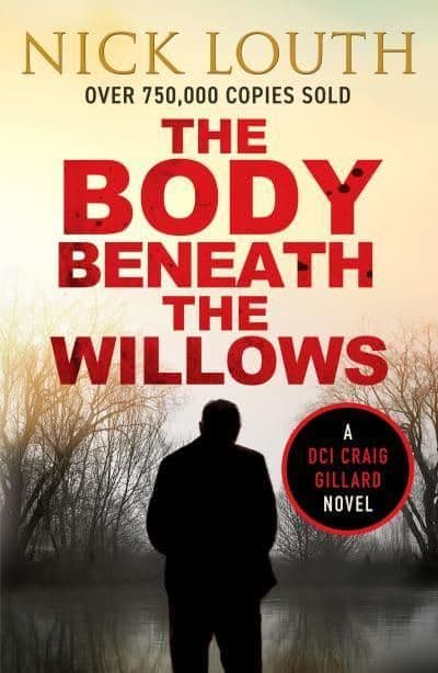 Nick Louth - The Body Beneath the Willows BookWise Online, Bargain Book ...