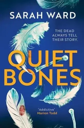 Sarah Ward - Quiet Bones BookWise Online, Bargain Book Specialists